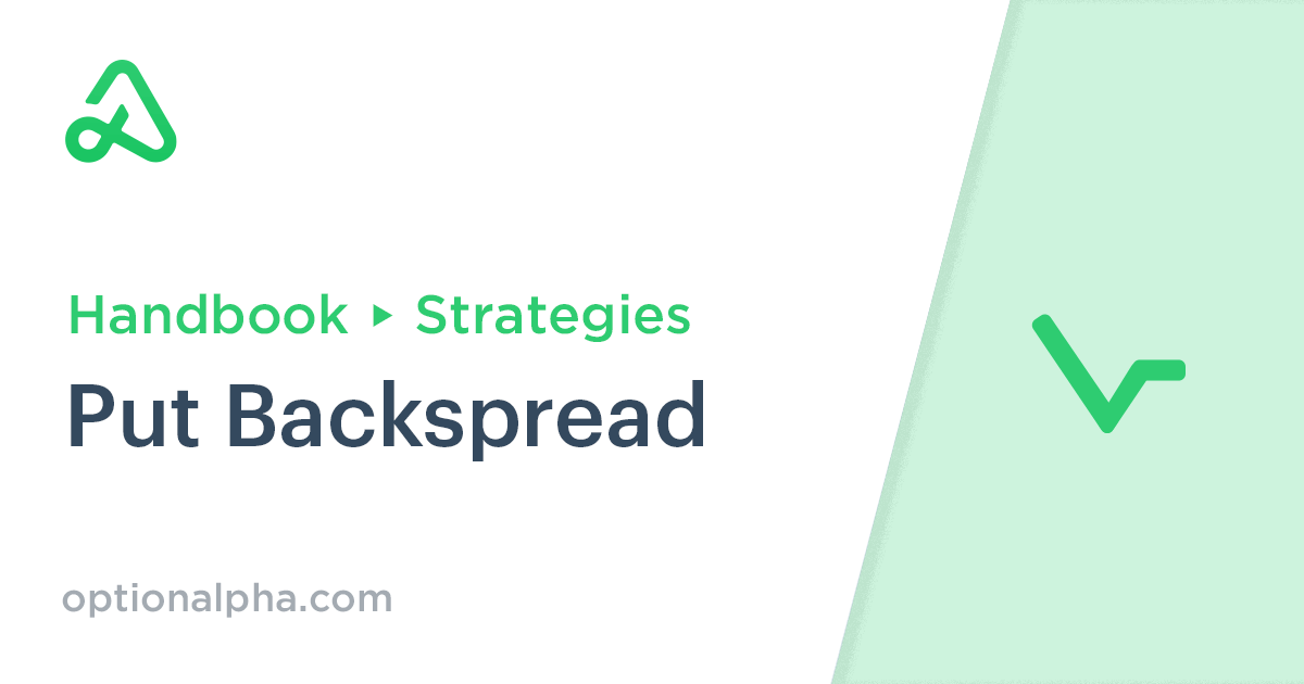 Put Backspread Guide [Setup, Entry, Adjustments, Exit]