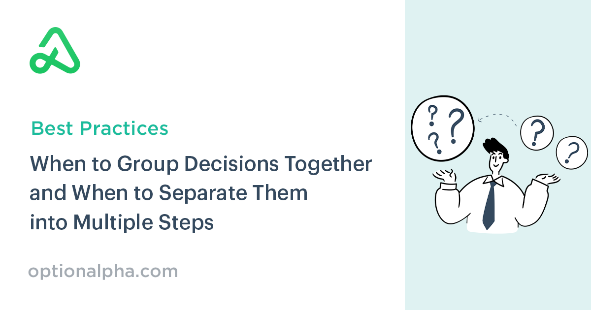 When to Group Decisions Together and When to Separate Them