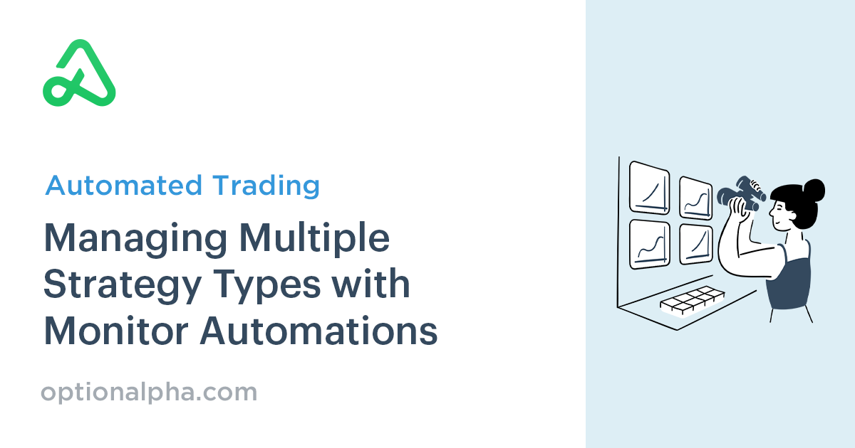 Managing Multiple Strategy Types with Monitor Automations