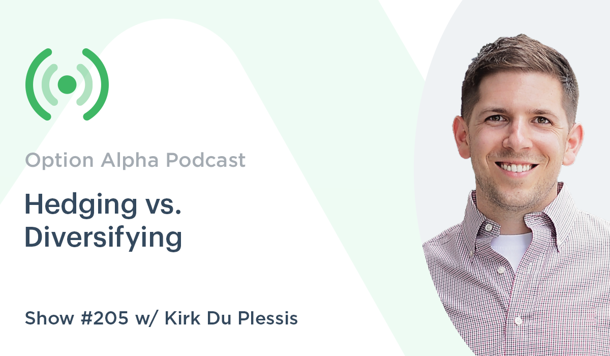 Hedging vs. Diversifying | Option Alpha Podcast