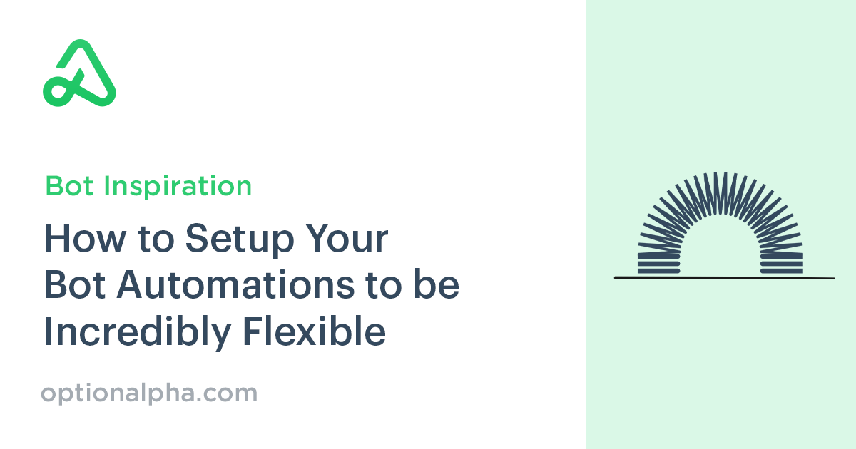 Setup Your Bot Automations to be Incredibly Flexible [Blog]