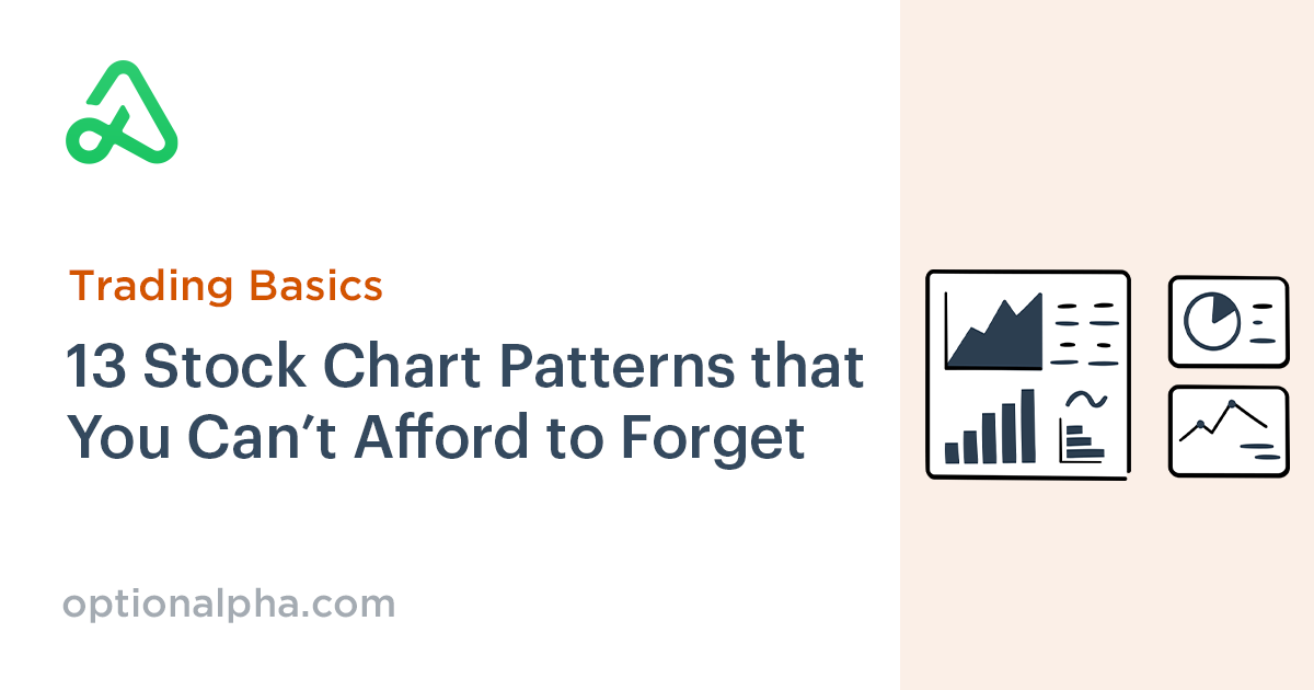 13 Stock Chart Patterns That You Can’t Afford To Forget