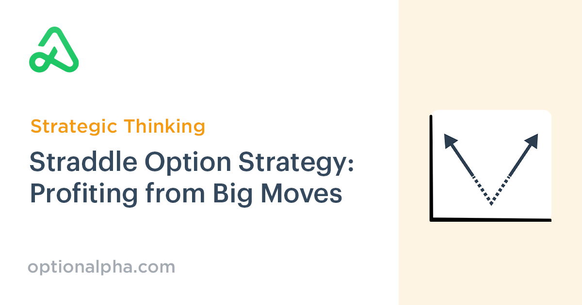 Straddle Option Strategy: Profiting from Big Moves