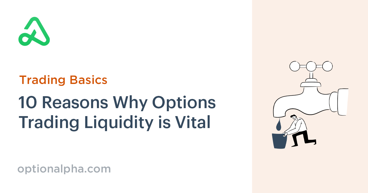 10 Reasons Why Option Liquidity is Vital