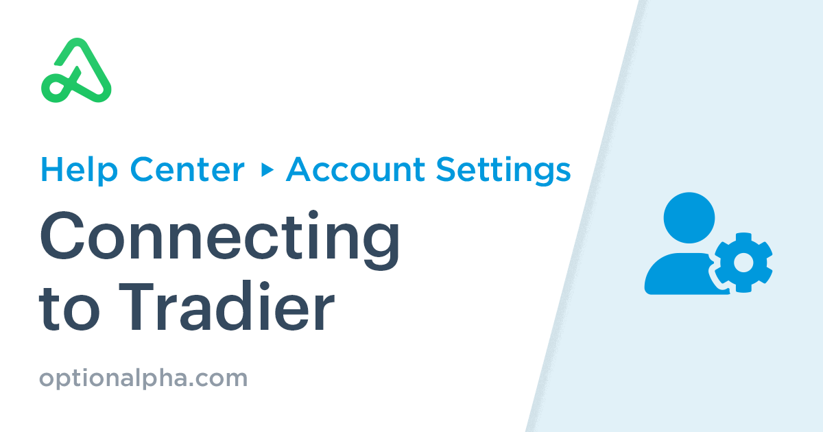 Connecting to Tradier | Option Alpha