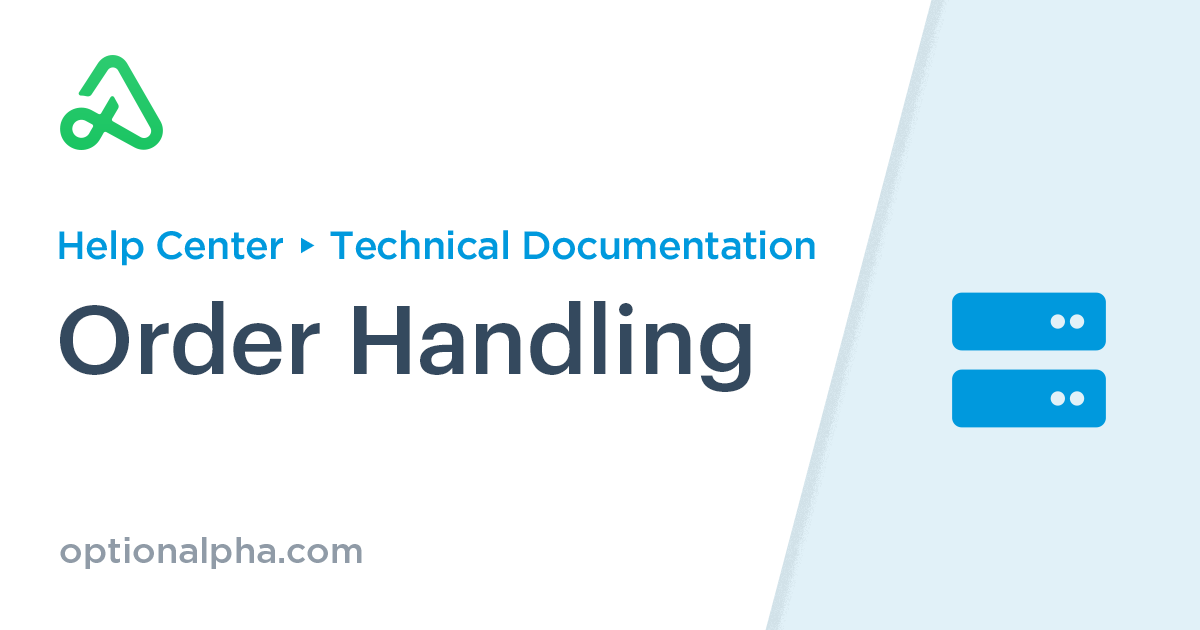 Order Handling | Option Alpha