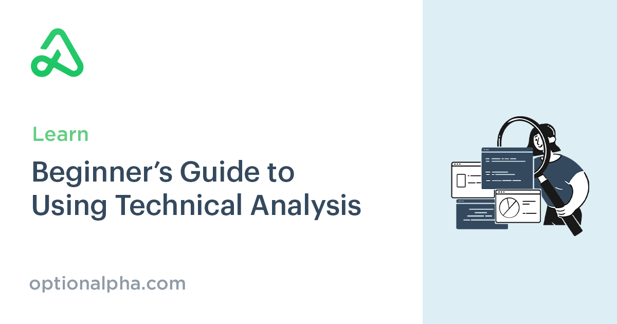 The Beginner’s Guide to Trading Using Technical Analysis