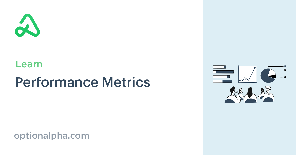 Performance Metrics: 11 Popular Metrics Explained