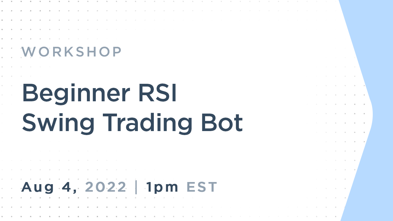 Beginner RSI Swing Trading Bot | Option Alpha Bot Workshop