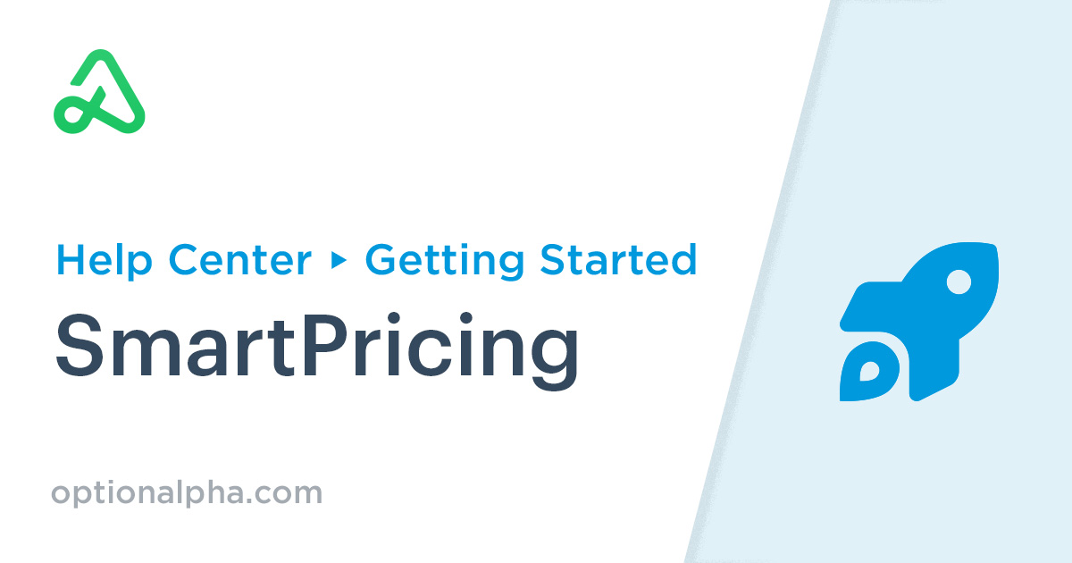 SmartPricing | Option Alpha [Video Guide]