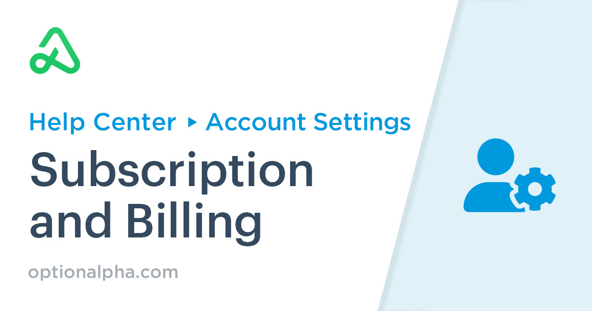 Subscription and Billing | Option Alpha