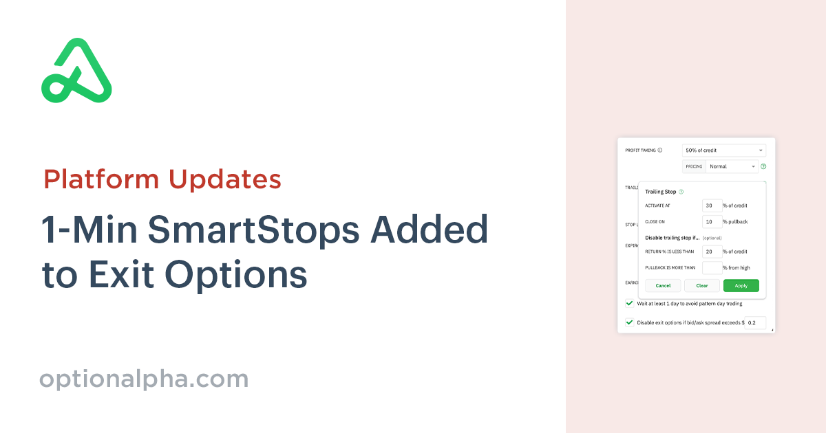 1-Min Trailing Stops Added to Exit Options | Option Alpha