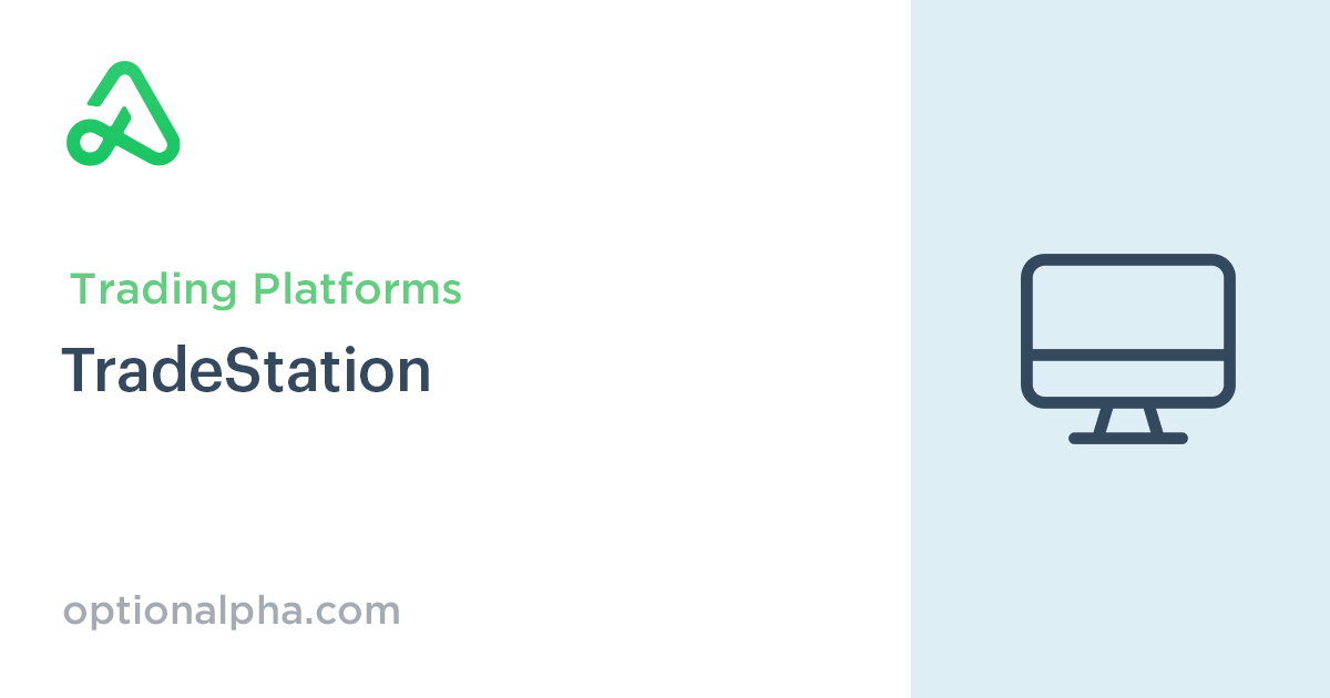 TradeStation Overview | Option Alpha