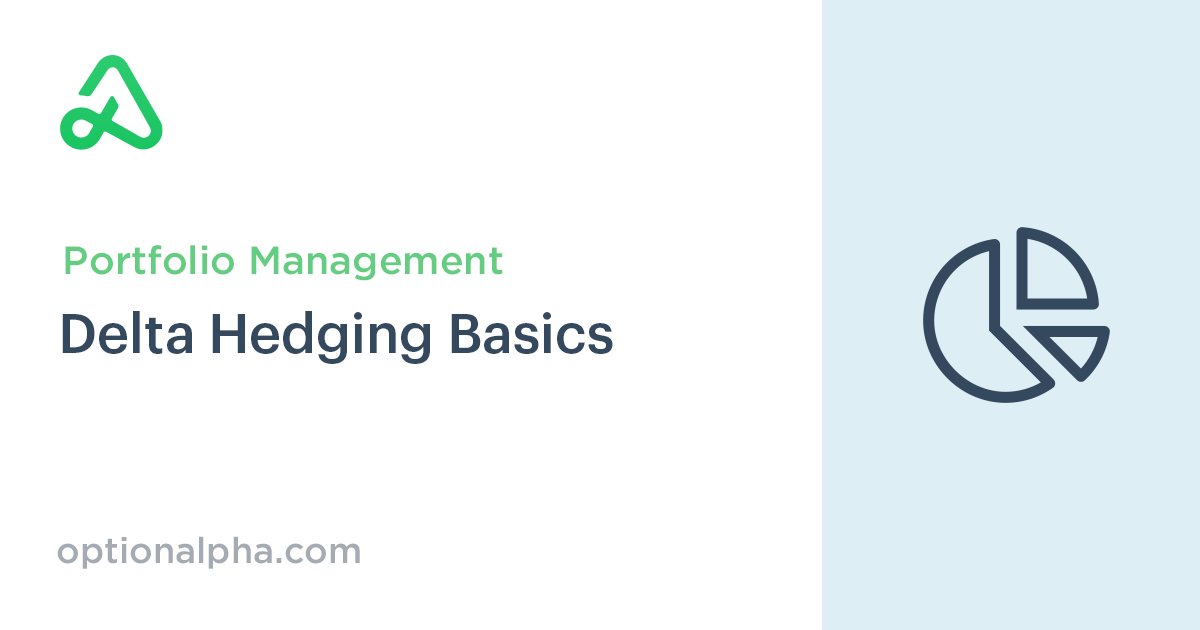 Delta Hedging Basics Explained | Option Alpha