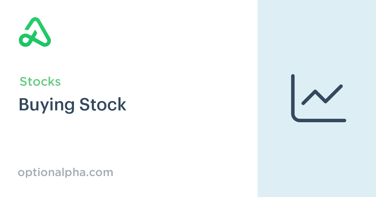 Buying Stock Introductory Guide | Option Alpha