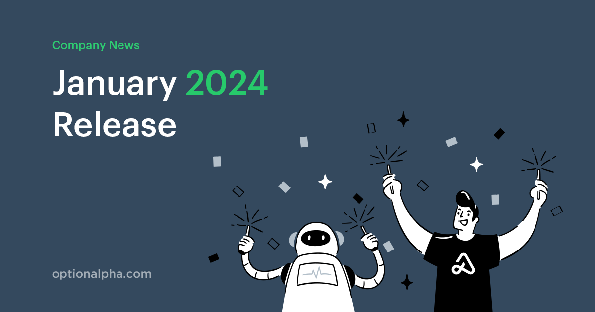 What’s New in Option Alpha: January 2024