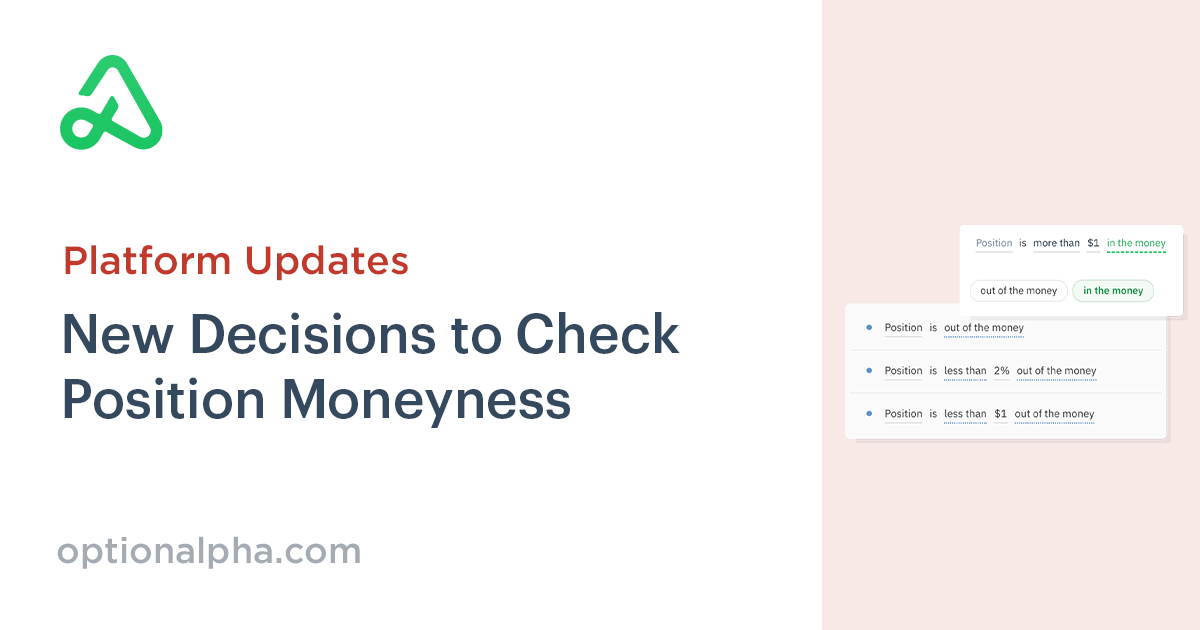 New Decisions to Check Position Moneyness