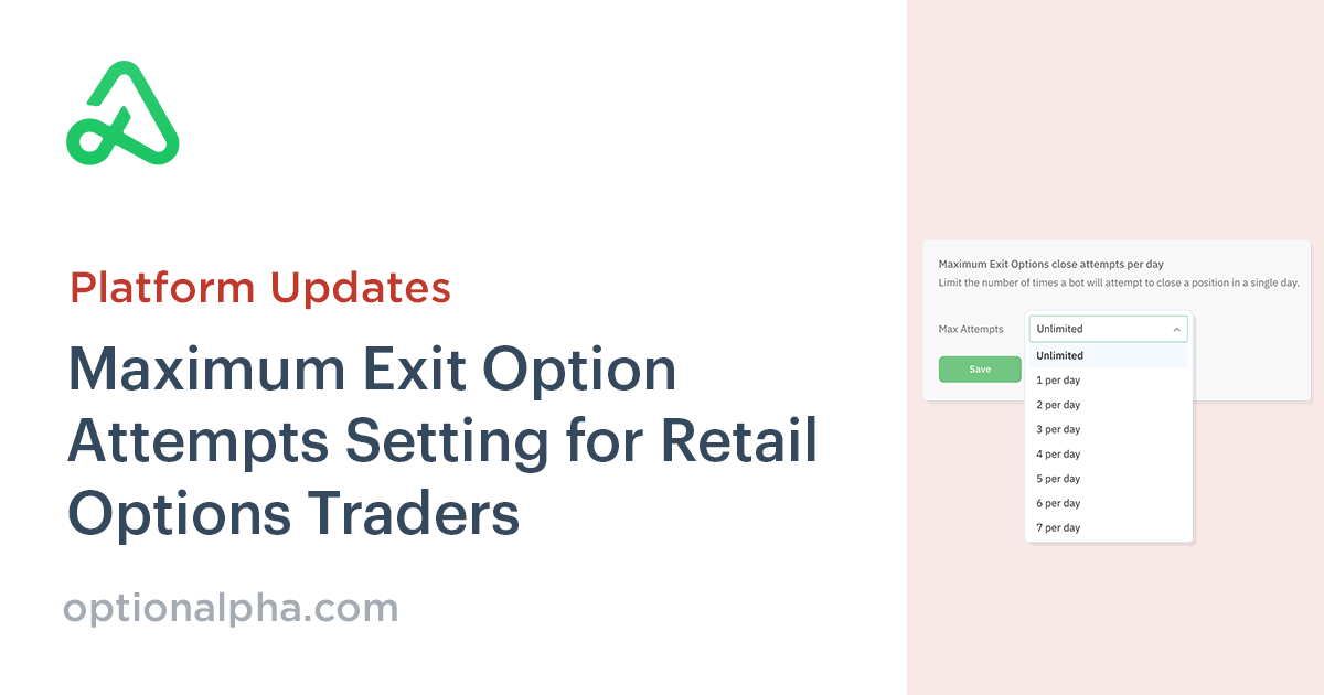 Max Exit Option Attempts Setting for Retail Options Traders