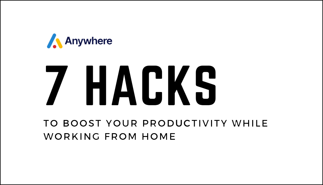 7 Hacks To boost your productivity while working from home