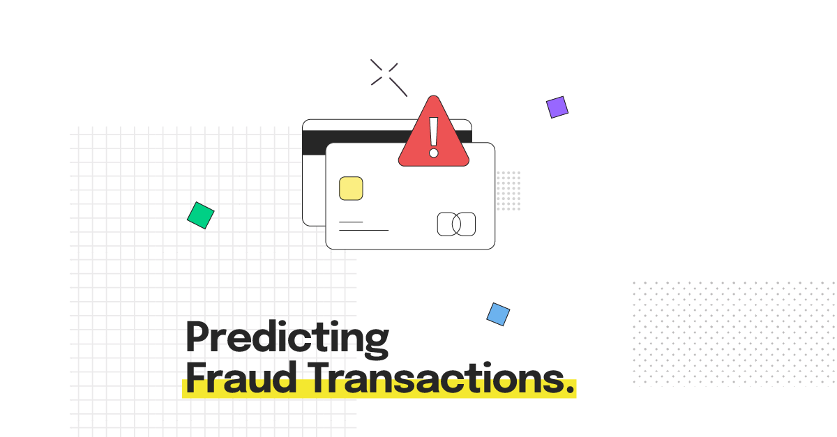 Predicting and preventing Fraud