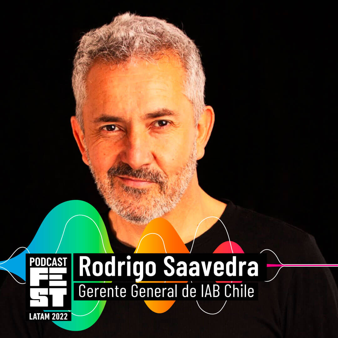 Rodrigo Saavedra – Podcast Fest Latam