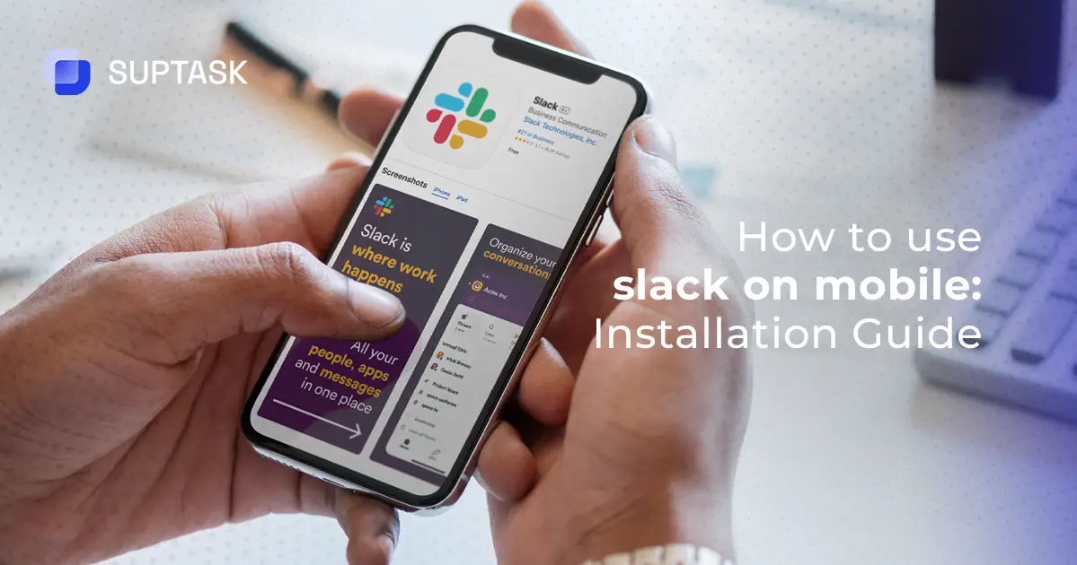 How to Use Slack on Mobile: Installation Guide