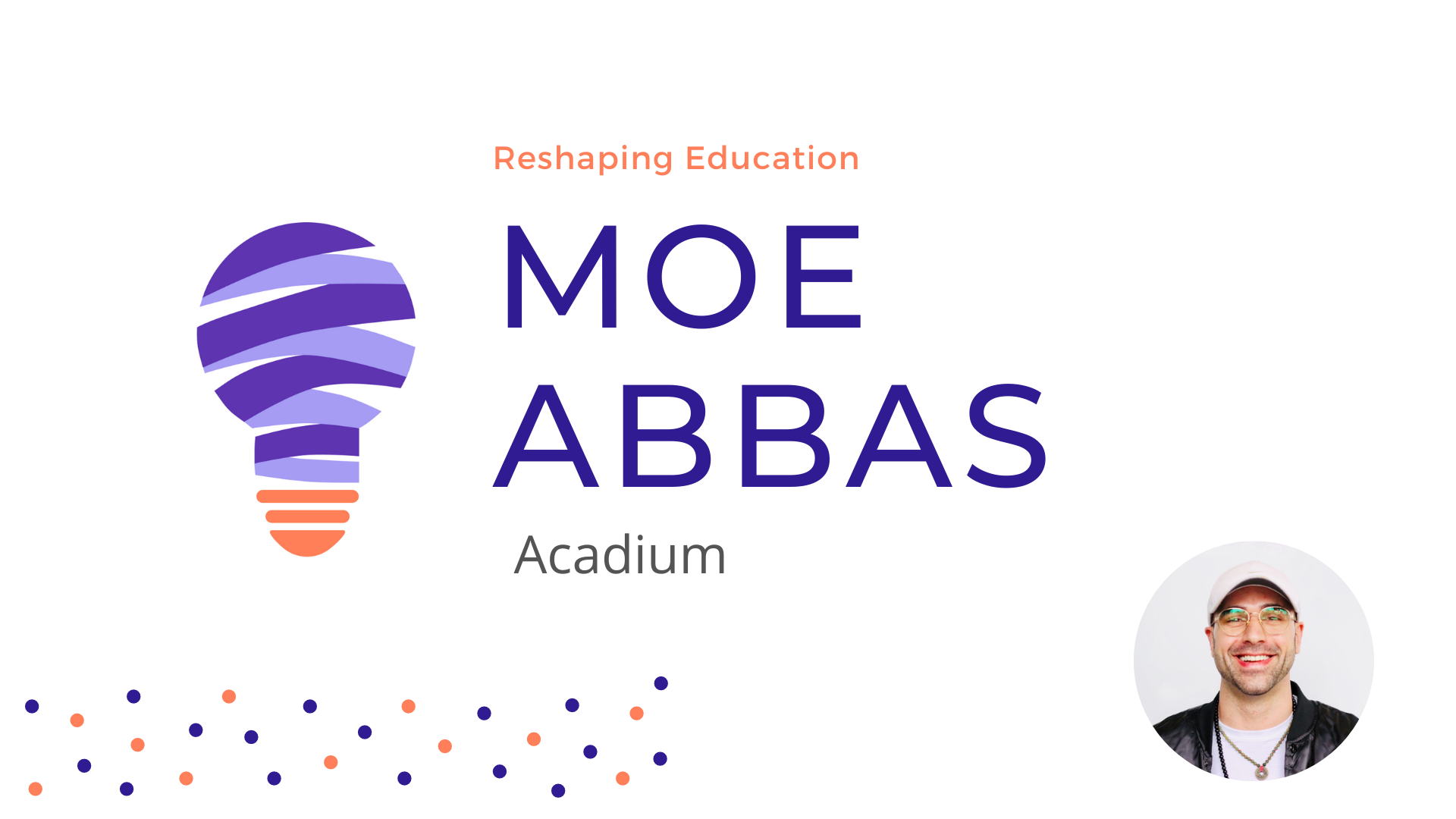 Modern Day Apprenticeships w/ Moe Abbas (CEO of Acadium)