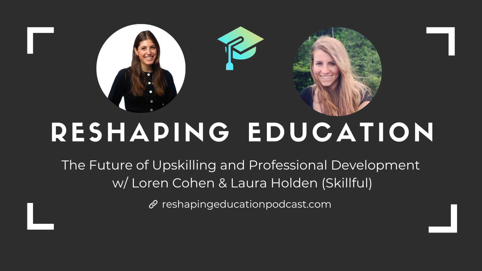 The Future of Upskilling and Professional Development w/ Loren Cohen ...