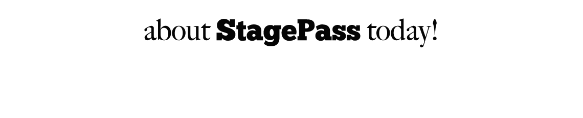 StagePass—The Ultimate Subscription