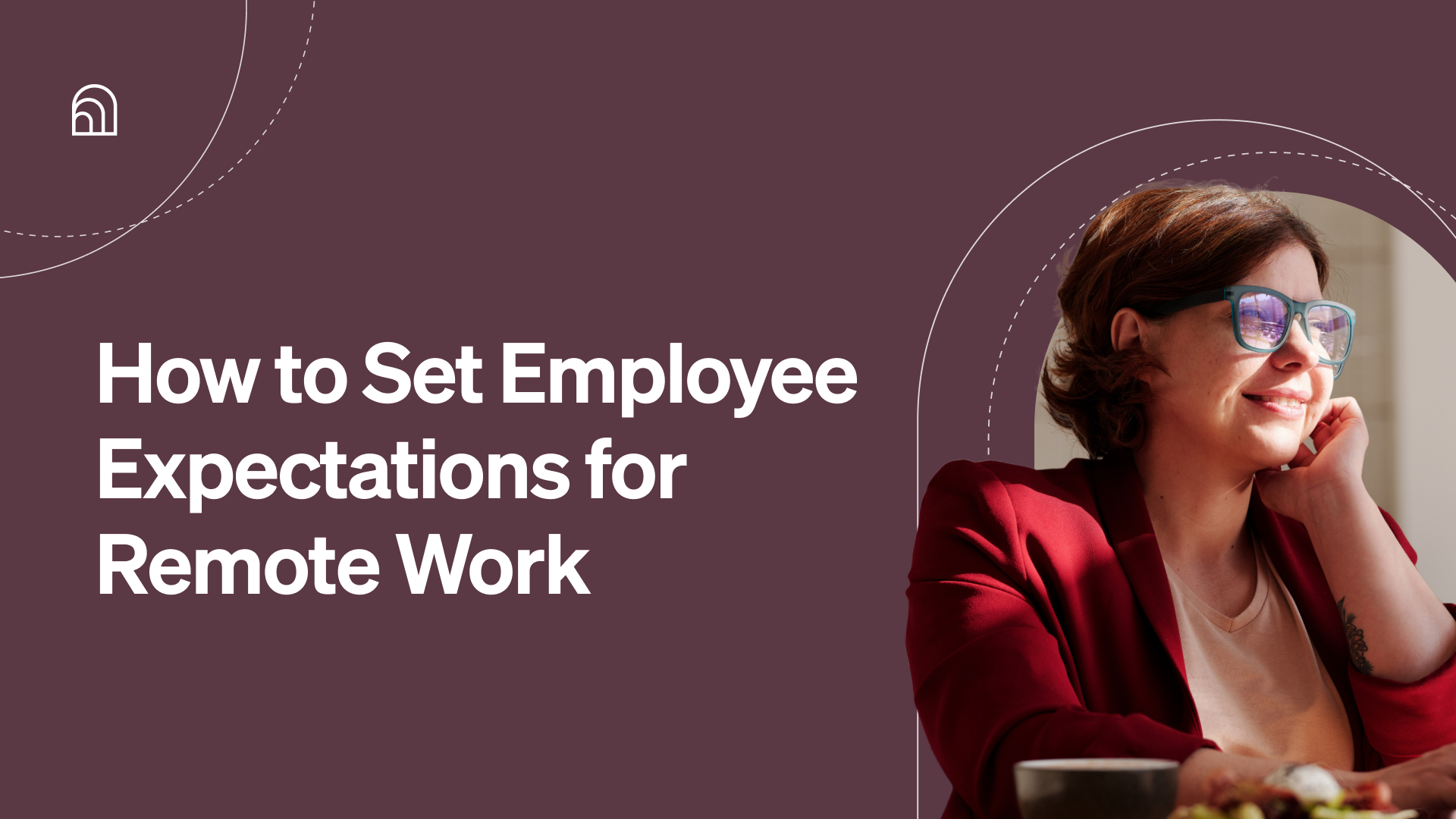 How to Set Employee Expectations for Remote Work | Welcome
