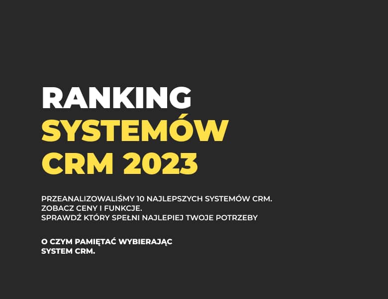 Ranking systemów CRM. Porównanie 2023