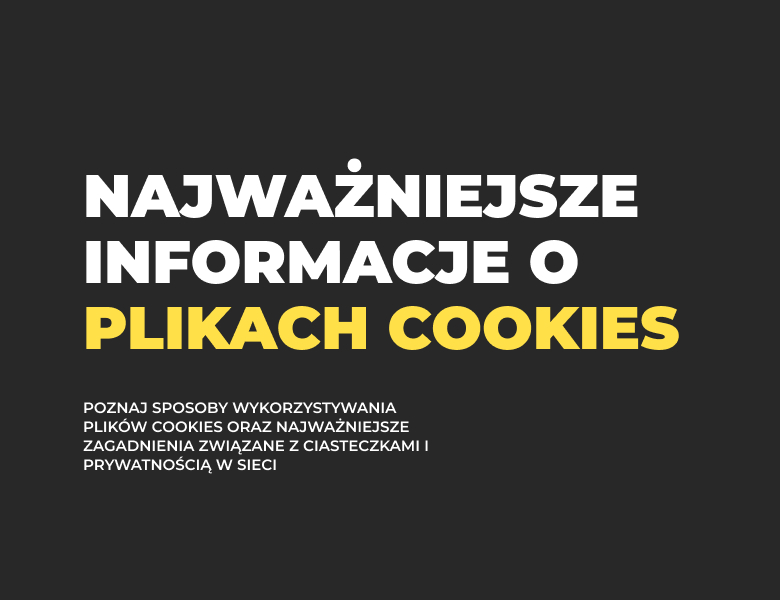 Czym są pliki cookies - co to jest, jak ustawić