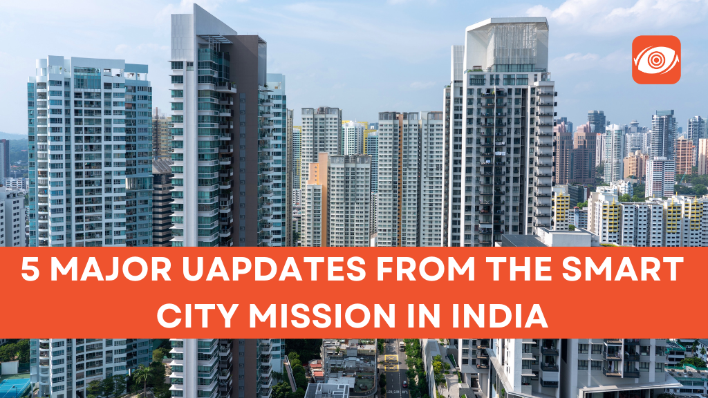 5 Major Updates From The Smart City Mission In India