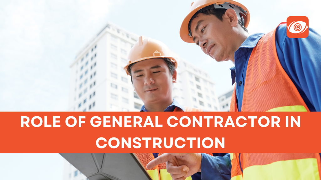Role of General Contractor On Construction Projects