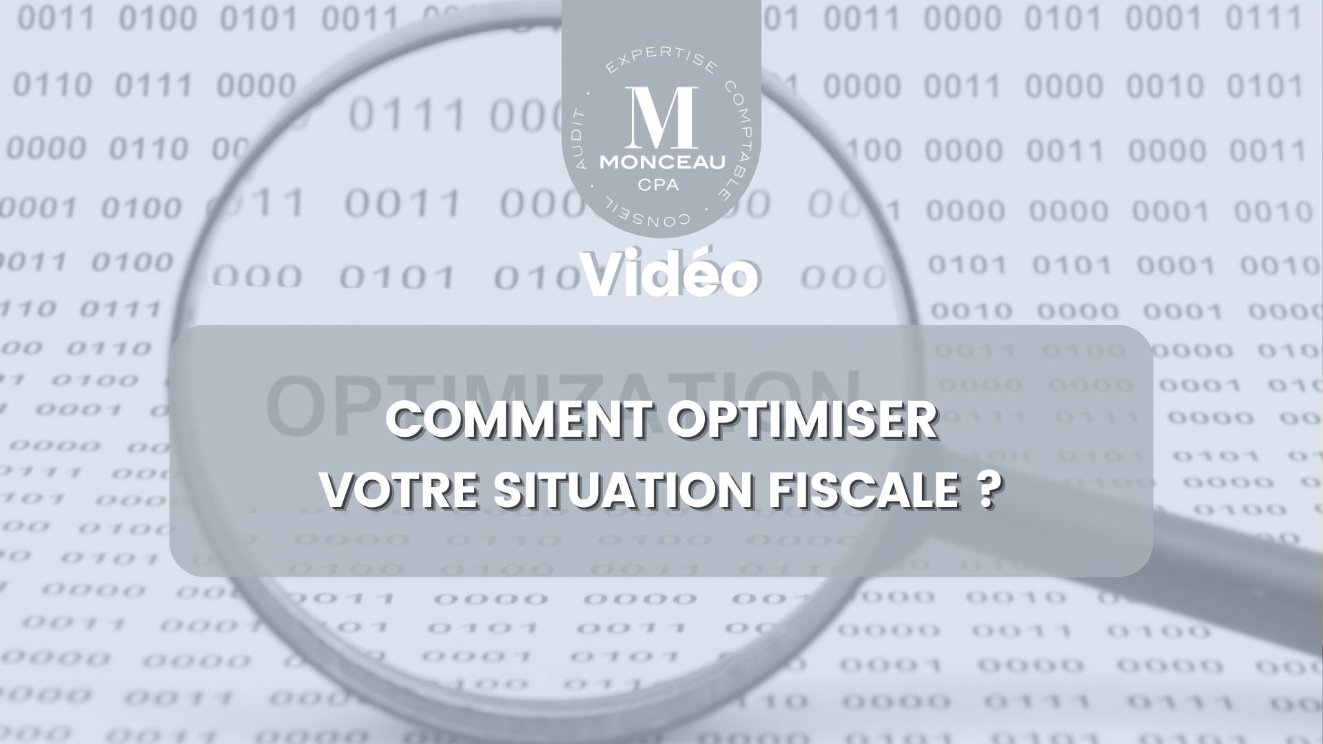 Comment optimiser votre situation fiscale