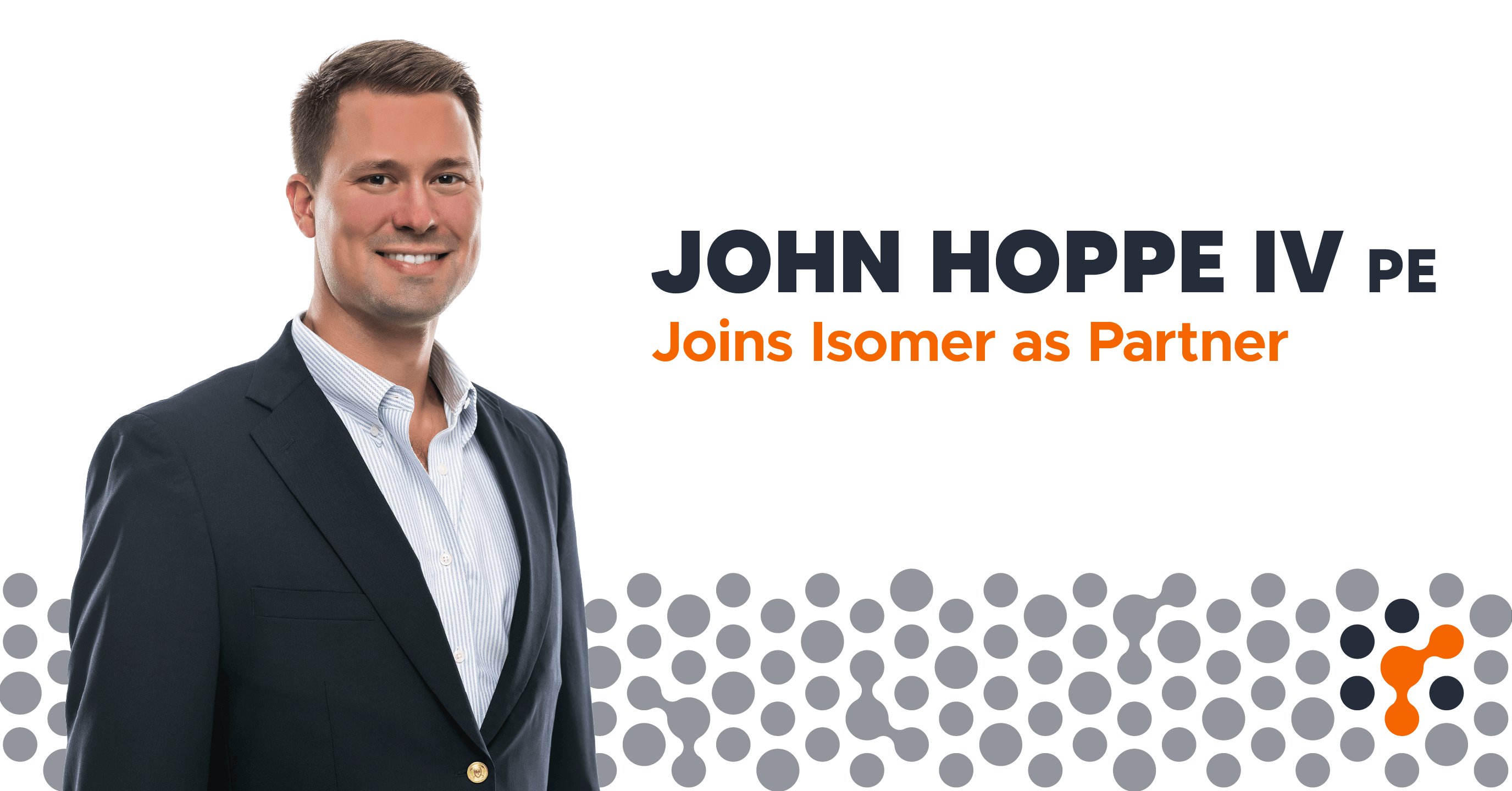 John Hoppe Joins Isomer Leadership Team | Isomer Project Group