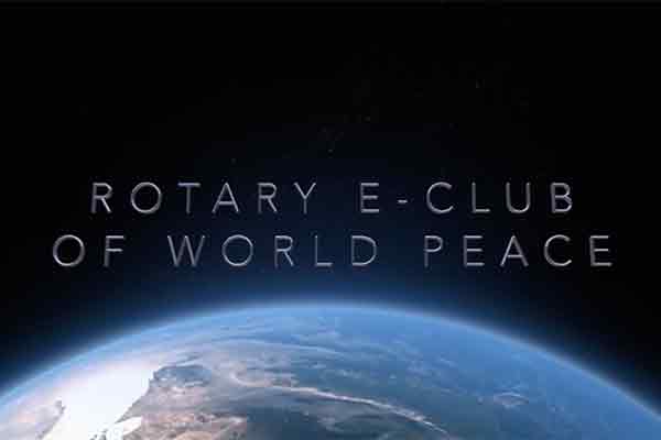 Rotary E-Club of World Peace Address