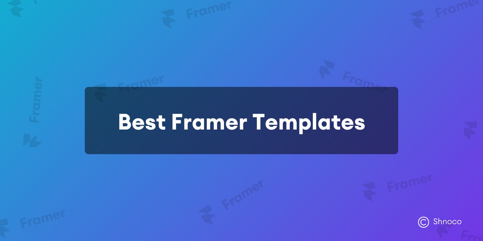 Best Framer Templates for Exceptional Websites