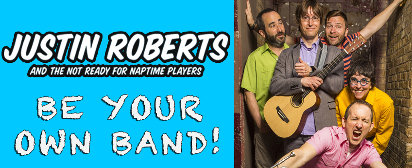 Justin Roberts: Be Your Own Band | Show