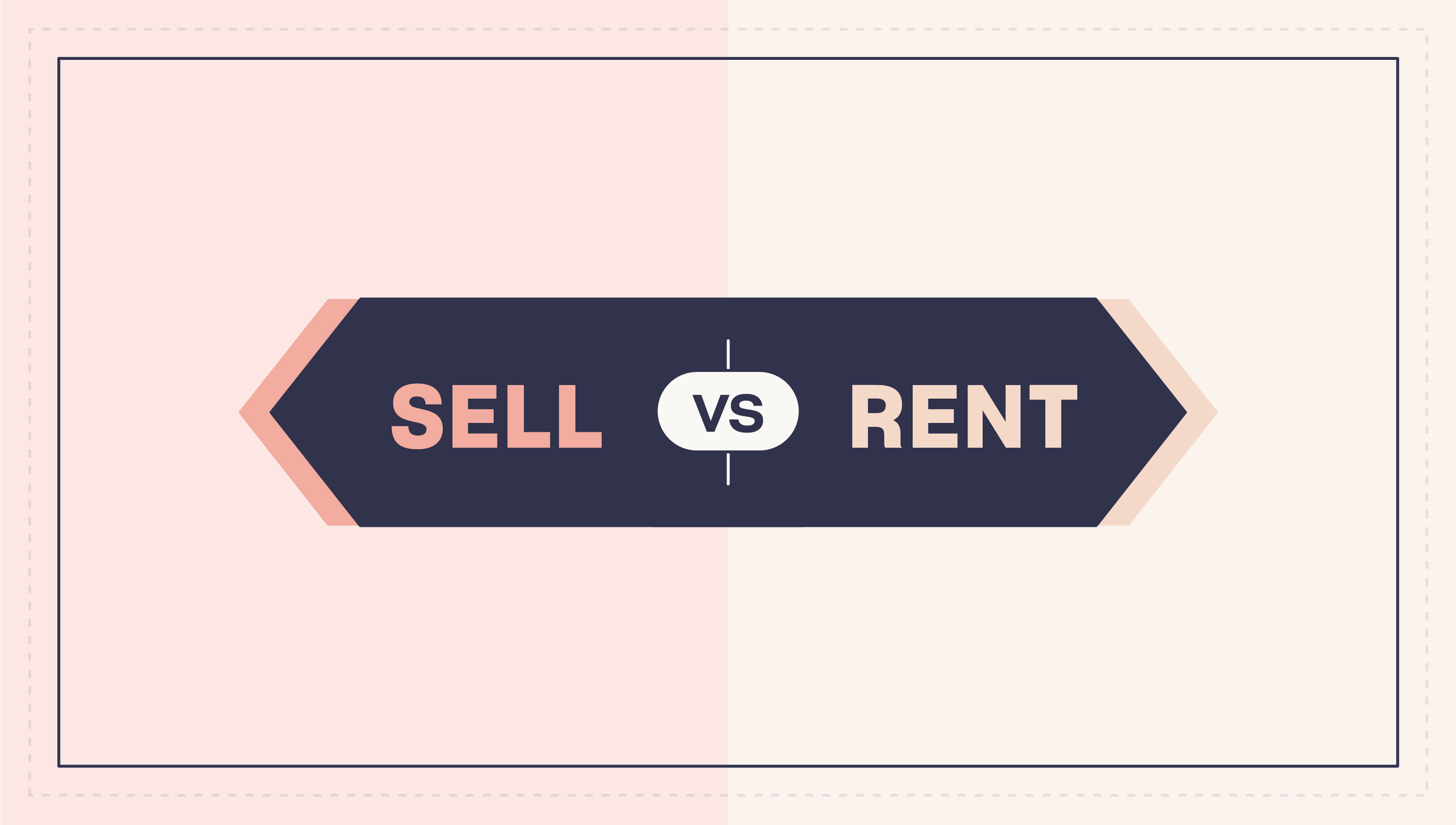 Should I Sell Or Rent My House? Here's How To Decide - Orchard