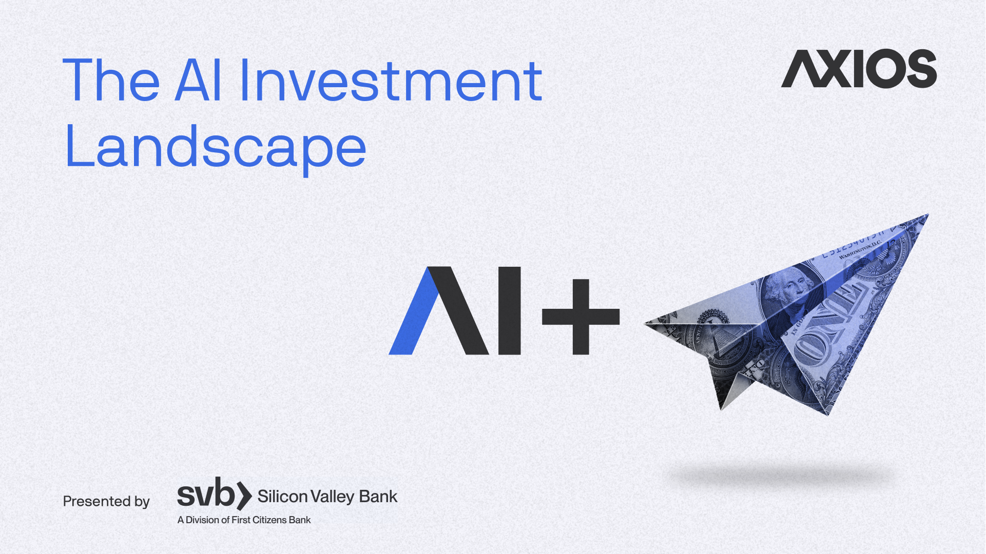Axios AI+SF: The AI Investment Landscape Lunch Roundtable