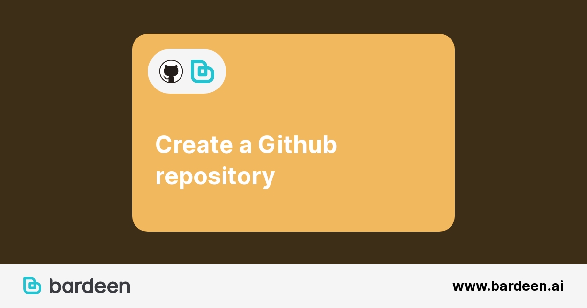 Create A Github Repository Bardeen Playbooks