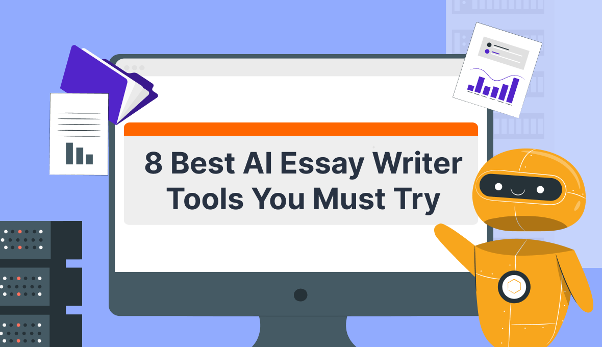 8 Best AI Essay Writer Tools You Must Try