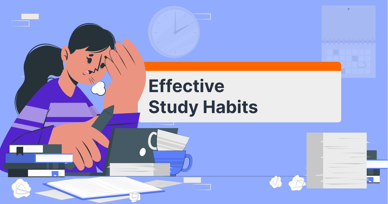 Effective Study Habits: Science-Backed Methods for Improved Learning