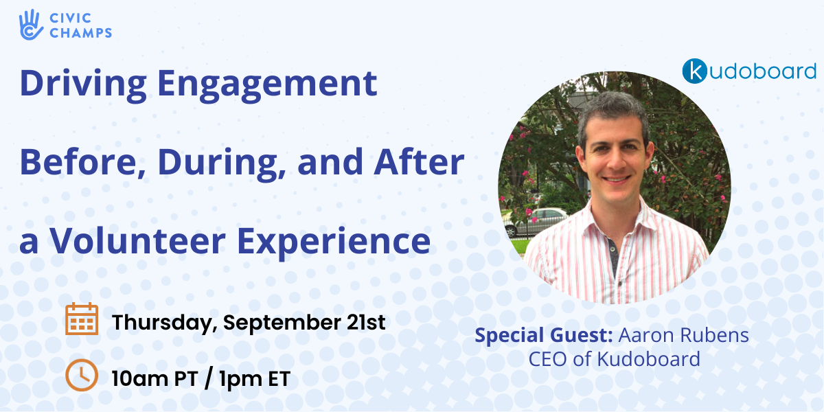 Driving Engagement Before, During, and After a Volunteer Experience