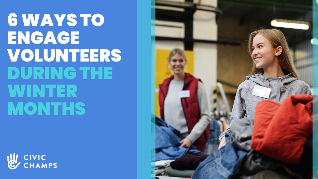 6 Ways to Engage Volunteers During The Winter Months