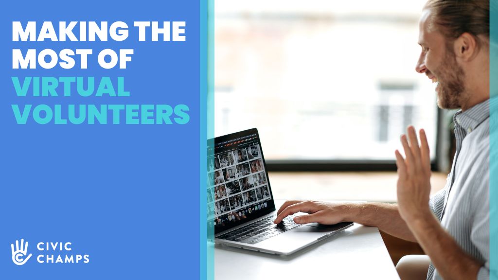 Making the Most of Virtual Volunteers