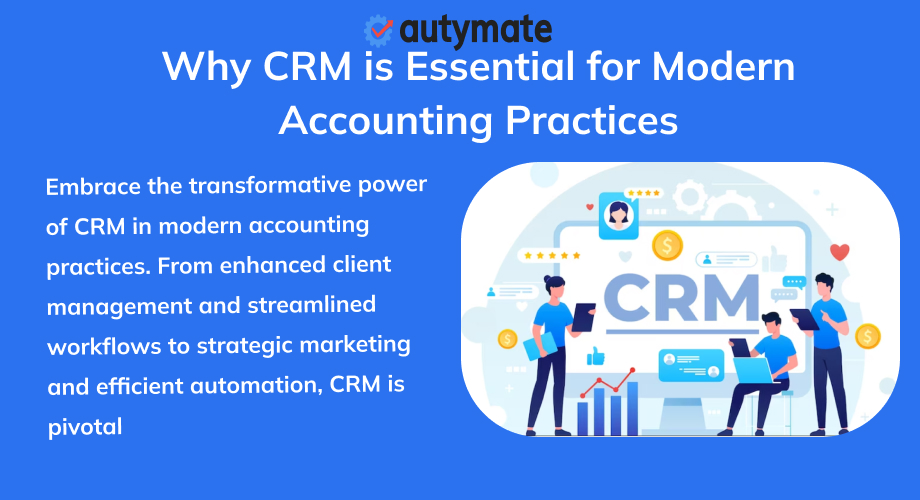 Why CRM is Essential for Modern Accounting Practices