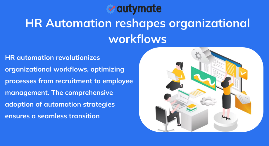 HR Automation reshapes organizational workflows