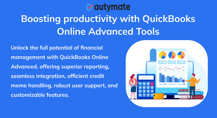 Boosting productivity with QuickBooks Online Advanced Tools